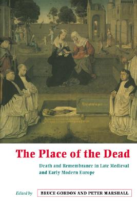 The Place of the Dead: Death and