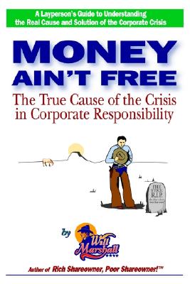 Money Ain't Free: The True Cause of the