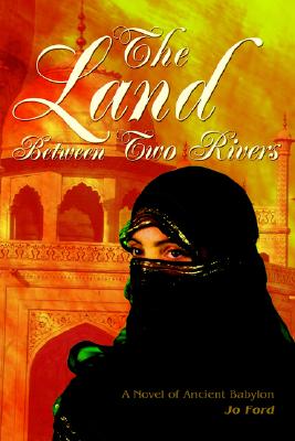 The Land Between Two Rivers: A Novel of