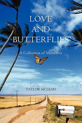 Love and Butterflies: A Collection of