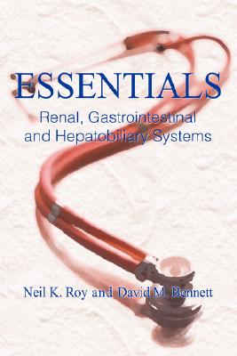 Essentials: Renal, Gastrointestinal and