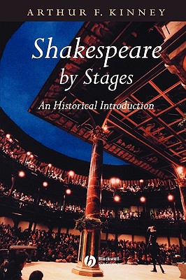 Shakespeare By Stages: An Historical