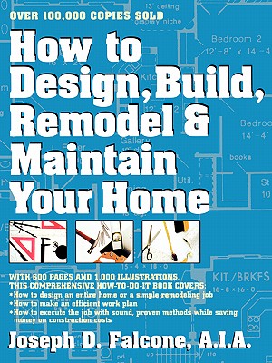 How to Design, Build, Remodel and