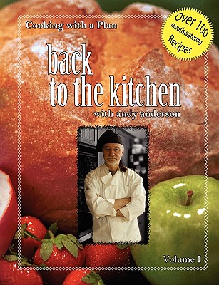 Cooking with a Plan Vol: 1: Back to the