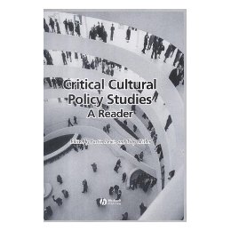 Critical Cultural Policy Studies: A