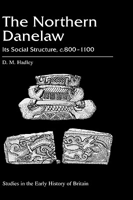 Northern Danelaw: Its Social Structure,