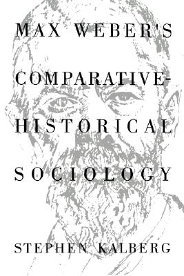 Max Weber'S Comparative Historica