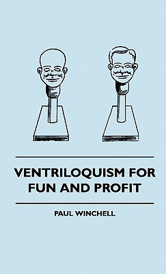 Ventriloquism for Fun and Profit