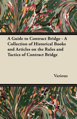 A Guide to Contract Bridge - A