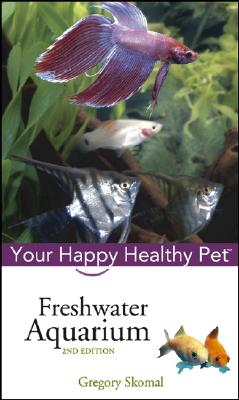 Freshwater Aquarium: Your Happy Healthy