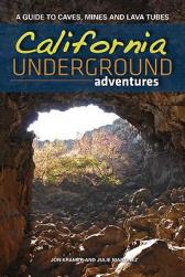 California Underground Adventures: A