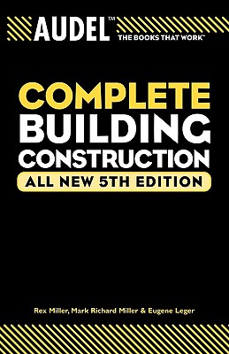 Audel Complete Building Construction: