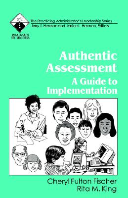 Authentic Assessment: A Guide to