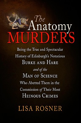 The Anatomy Murders: Being the True and