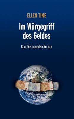 Im Wurgegriff Des Geldes