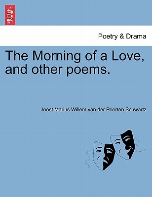 The Morning of a Love, and Other