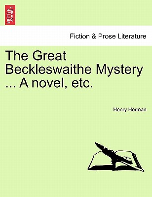 The Great Beckleswaithe Mystery ... a