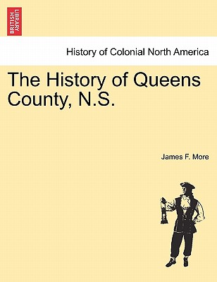 The History of Queens County,