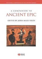 A Companion To Ancient Epic