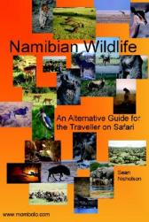 Namibian Wildlife - An Alternative Guide