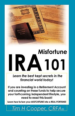 IRA Misfortune 101: Learn the Best Kept
