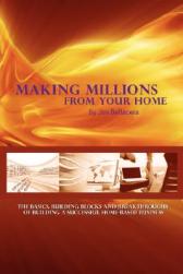 Making Millions from Your Home: The