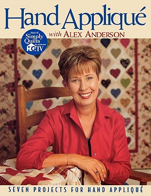 Hand Applique with Alex Anderson