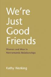 We're Just Good Friends: Women and Me