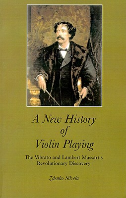 A New History of Violin Playing: The