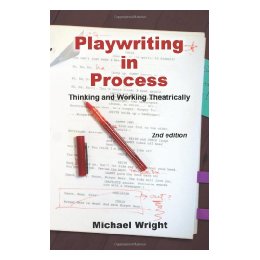 Playwriting in Process: Thinking and
