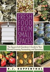 Fresh Food from Small Spaces: Th