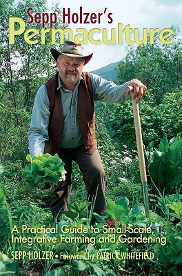 Sepp Holzer's Permaculture: A Practical