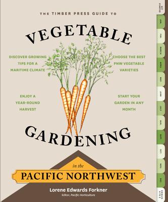 The Timber Press Guide to Vegetabl