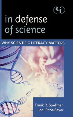 In Defense of Science: Why Scientific