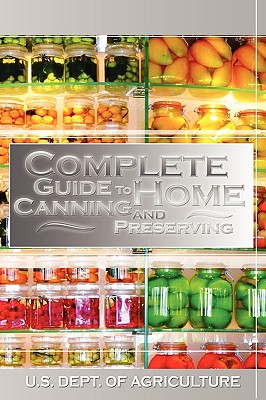 Complete Guide to Home Canning and