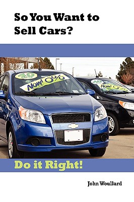 So You Want to Sell Cars? Do I