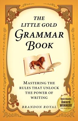 The Little Gold Grammar Book: Mastering