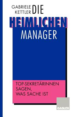 Die Heimlichen Manager: