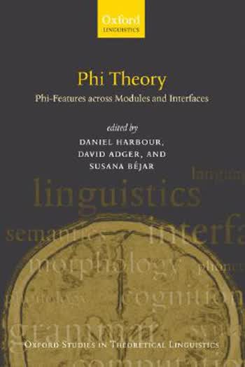 Phi-Theory: Phi-Features Across Modules and ...