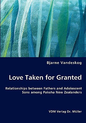 Love Taken for Granted