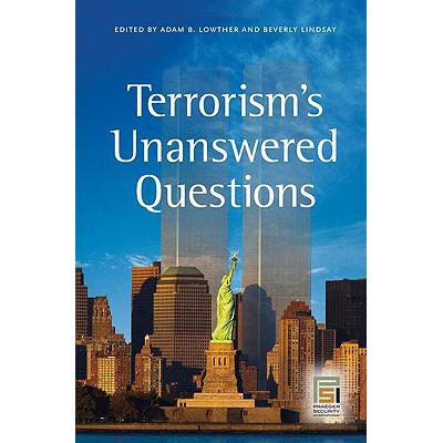 Terrorism's Unanswered Questions
