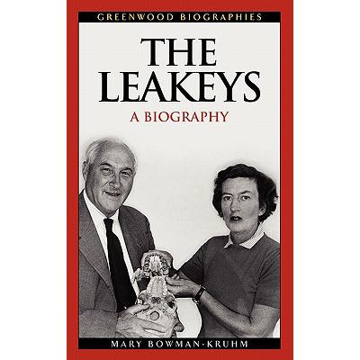 The Leakeys: A Biography
