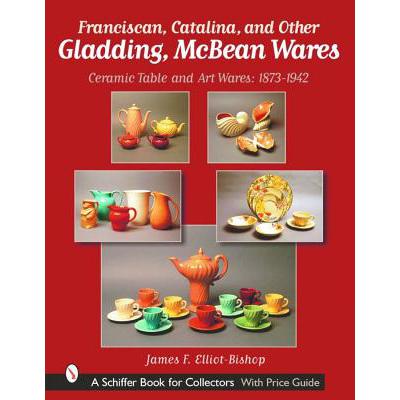 Franciscan, Catalina, and Other Gladding, Mc...
