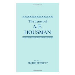 The Letters of A. E. Housman