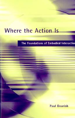Where the Action Is: The Foundations of