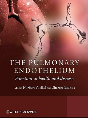The Pulmonary Endothelium - Function In