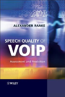 Speech Quality Of Voip - Assessment And