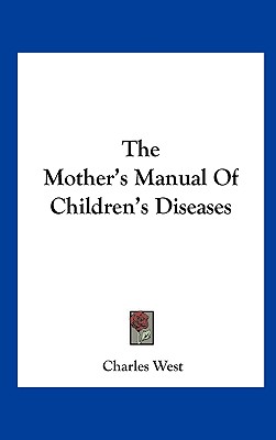 The Mother's Manual of Children'