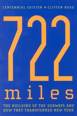 722 Miles: The Building of the Subways