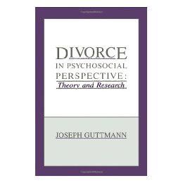 Divorce in Psychosocial Perspective: